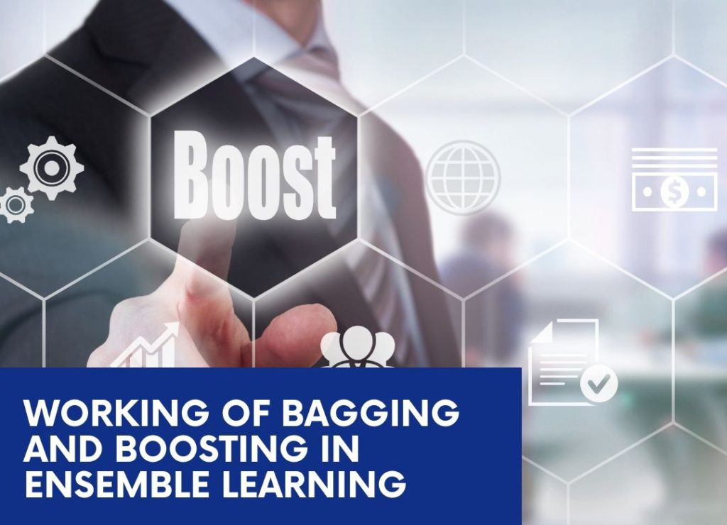 Working of Bagging and Boosting in Ensemble Learning - AITUDE